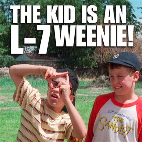 L 7 Weenie Meme