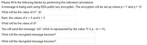 Solved Please Fill In The Following Blanks By Performing The