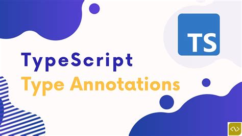 Typescript Understanding Type Annotations 5 Youtube