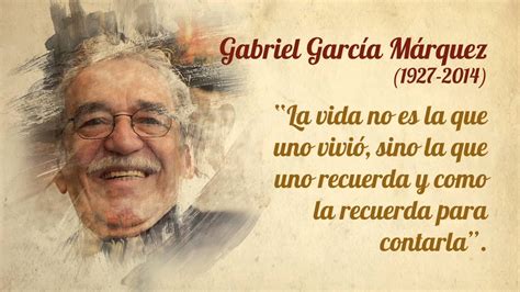 Frases Celebres De Gabriel Garcia Marquez 10 Frases Célebres De