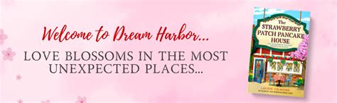 The Strawberry Patch Pancake House A Brand New Small Town Romance From The Author Of Tiktok