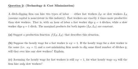 Solved Question 2 Technology And Cost Minimization A