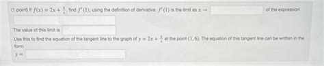 Solved 1 Point If F X 2x X4 Find F′ 1 Using The