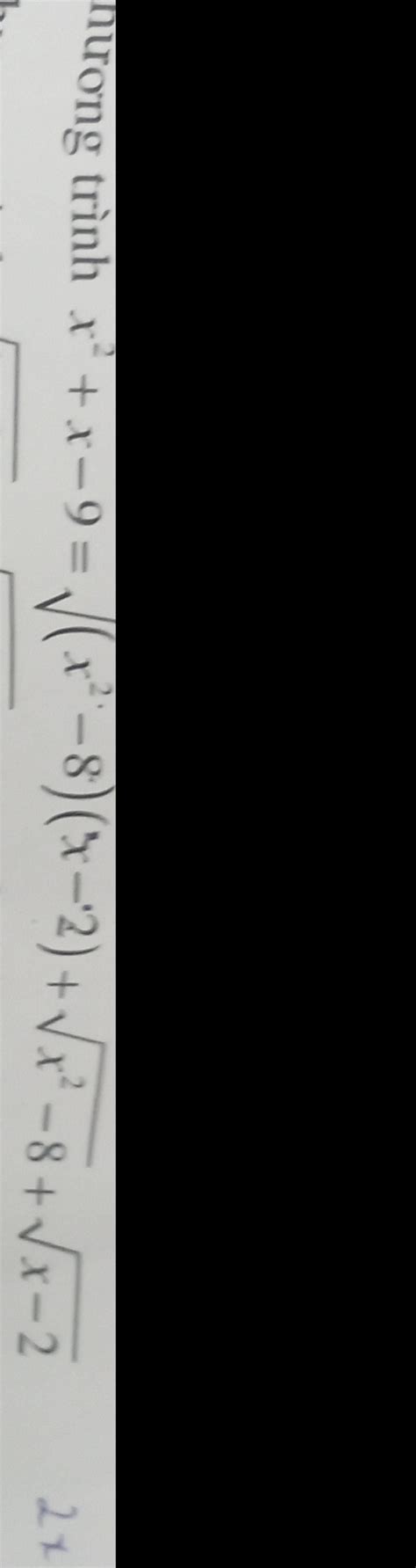 Mương Trình X X 9 V 8 2 Vì 8 Vx 2 X √x² −8 √x √x 2 2x