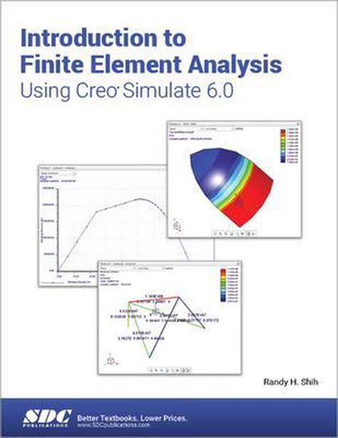 Introduction To Finite Element Analysis Using Creo Simulate 60 Randy Shih Bol