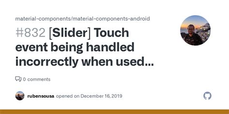 Slider Touch Event Being Handled Incorrectly When Used Inside A Scrolling Container Issue