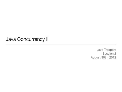session 2 java concurrency ii speaker deck