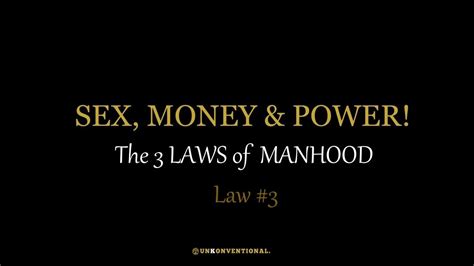 Sex Money And Power Master Class Part 4 3rd Law Of Manhood Youtube