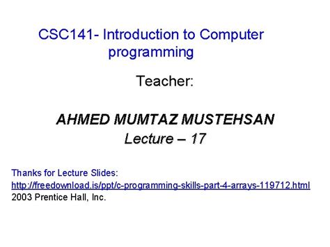 Csc 141 Introduction To Computer Programming Teacher Ahmed