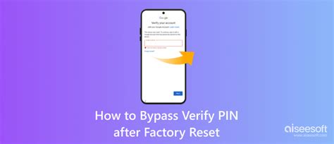 How To Bypass Verify Pin After Factory Reset On Android Within 3 Steps