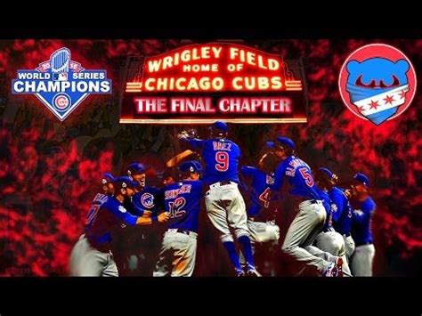 Chicago Cubs 2016 Season Mini Movie 108 Years In The Making Ultimate