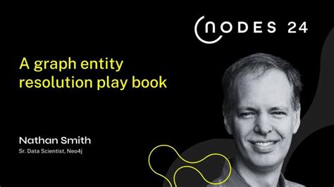 Alexy Khrabrov On Linkedin Nodes 2024 A Graph Entity Resolution Playbook