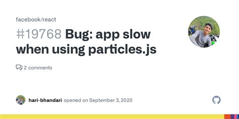 Bug App Slow When Using Particles Js Issue Facebook React GitHub