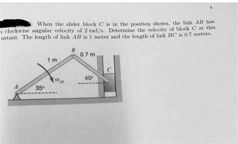 solved when the slider block c is in the position shown the