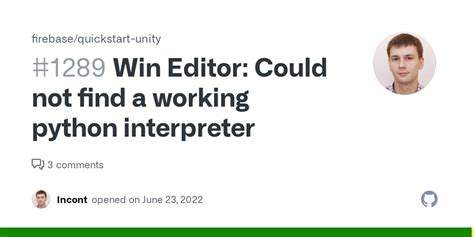 Win Editor Could Not Find A Working Python Interpreter · Issue 1289 · Firebasequickstart