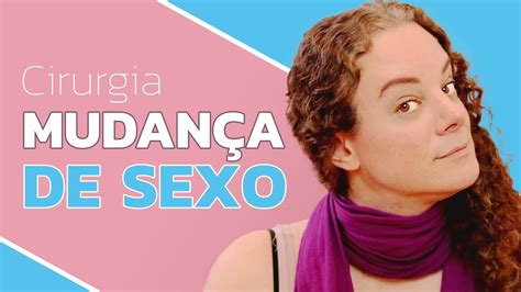 Redesigna O Sexual Mudan A De Sexo Youtube
