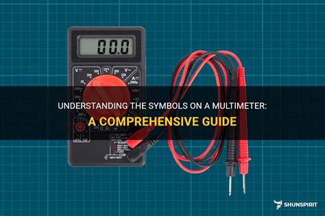 Understanding The Symbols On A Multimeter A Comprehensive Guide