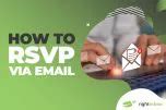 How To RSVP Via Email With Template Included