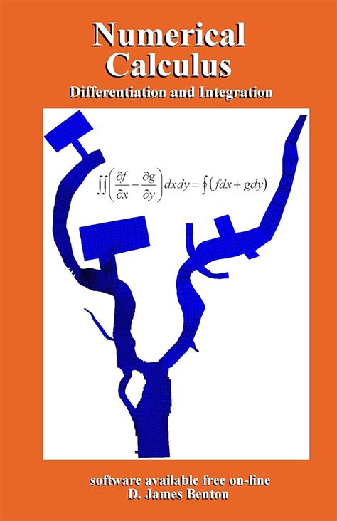 Numerical Calculus Differentiation And Integration Ebook Benton D James Kindle