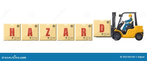 Worker Driving A Forklift Loading Boxes With The Word Hazard Lift Truck Transporting A Box