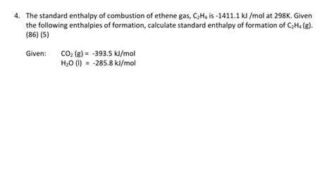 Solved The Standard Enthalpy Of Combustion Of Ethene Gas Chegg Com