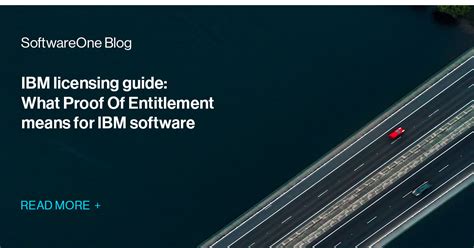 What Proof Of Entitlement Means For Ibm Software Softwareone Blog