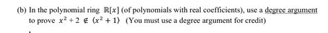Solved B In The Polynomial Ring R X Of Polynomials With