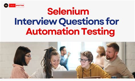 Selenium Interview Questions For Automation Testing Bugspotter