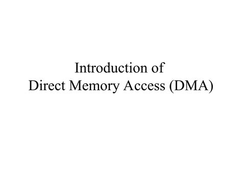Direct Memory Access DMA E Systems Ppt
