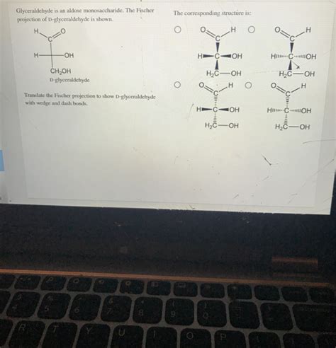 Solved The Corresponding Structure Is Glyceraldehyde Is An