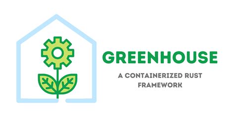 Github Felipepenharust Greenhouse A Rust Containerized Framework For A Better Data X