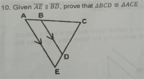 Solved Given Overline Aeparallel Overline Bd Prove That Delta Bcd≌ Delta Ace [math]