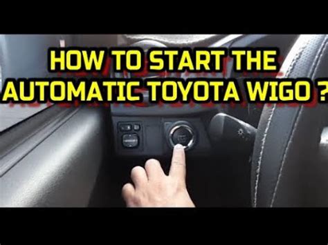 How To Start The Automatic Toyota Wigo Toyota Wigo Youtube