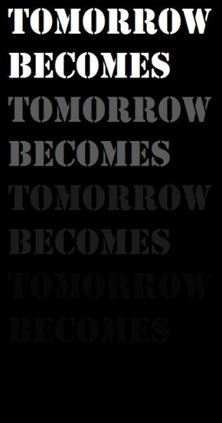 There Is No Someday Tumblr Com Tumbex