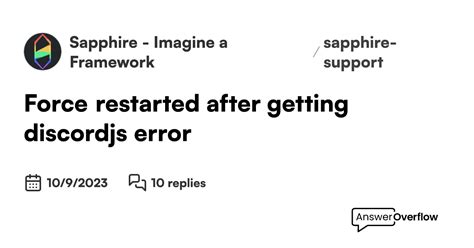 Force Restarted After Getting Discordjs Error Sapphire Imagine A Framework