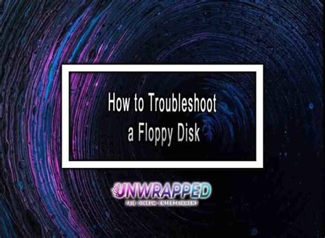 How To Troubleshoot A Floppy Disk