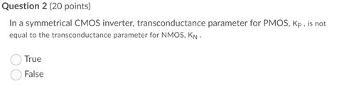 Solved Question 2 20 Points In A Symmetrical Cmos