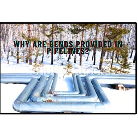 Muhammad Ali Mohsin On Linkedin Why Are Bendsexpansion Loops Provided