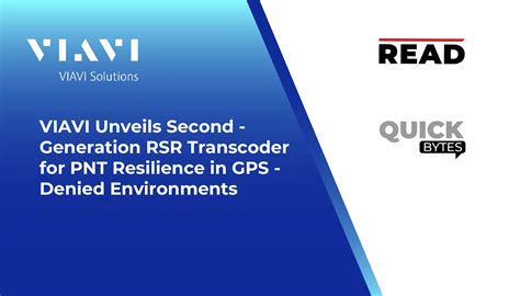 Viavi Unveils Second Gen Rsr Transcoder For Pnt Resilience