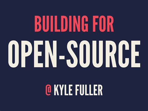 Building For Open Source Speaker Deck