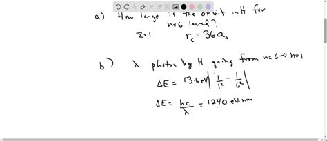 Solved The Radius Of The N 1 Orbit In The Hydrogen Atom Is A0 0 053 Nm