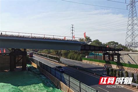 长沙经开区首座采用顶推法施工桥梁诞生 新浪湖南 新浪网
