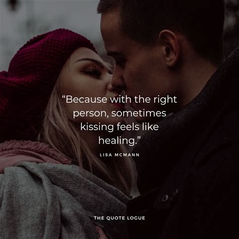 Pin By The Quote Logue On Quotes About Kisses Kissing Quotes