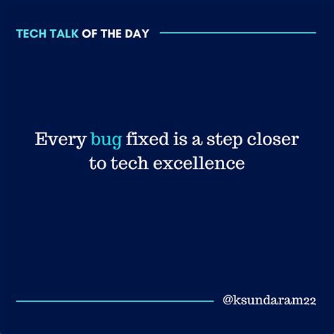 K Sundaram On Linkedin Quoteoftheday Techcommunity Bugs