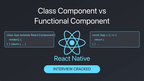 Class Vs Functional Components In React Native Interview Guide 2025 Youtube