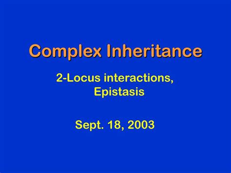 Ppt Complex Inheritance Powerpoint Presentation Free Download Id