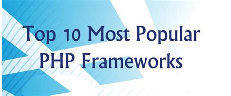 top 10 most popular php frameworks