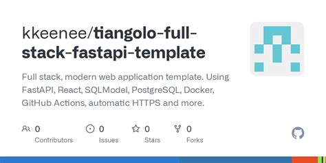 GitHub Kkeenee Tiangolo Full Stack Fastapi Template Full Stack Modern Web Application
