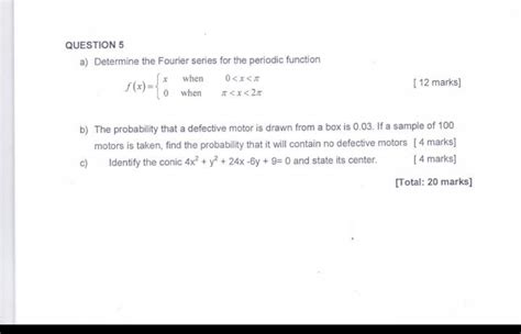 Question 5 A Fourier Series Determine The Fourier Series For The Perio