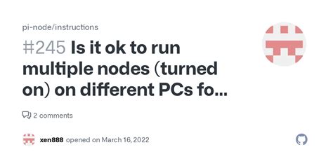 is it ok to run multiple nodes turned on on different pcs for a same account · issue 245